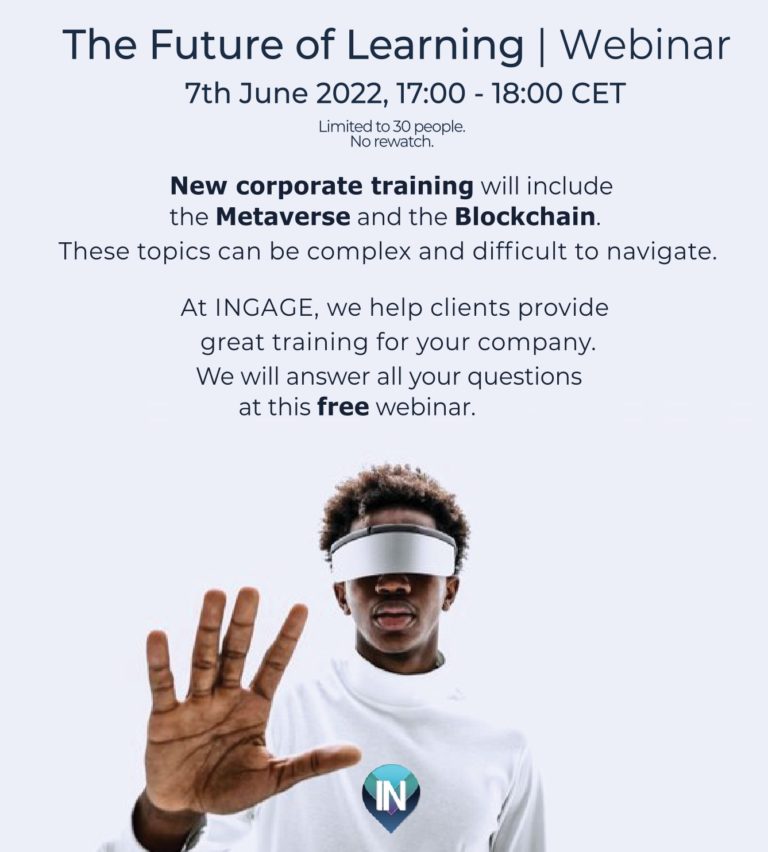 INGAGE Webinar on the Future of Learning with the Metaverse and the ... INGAGE Webinar on the Future of Learning with the Metaverse and the ...