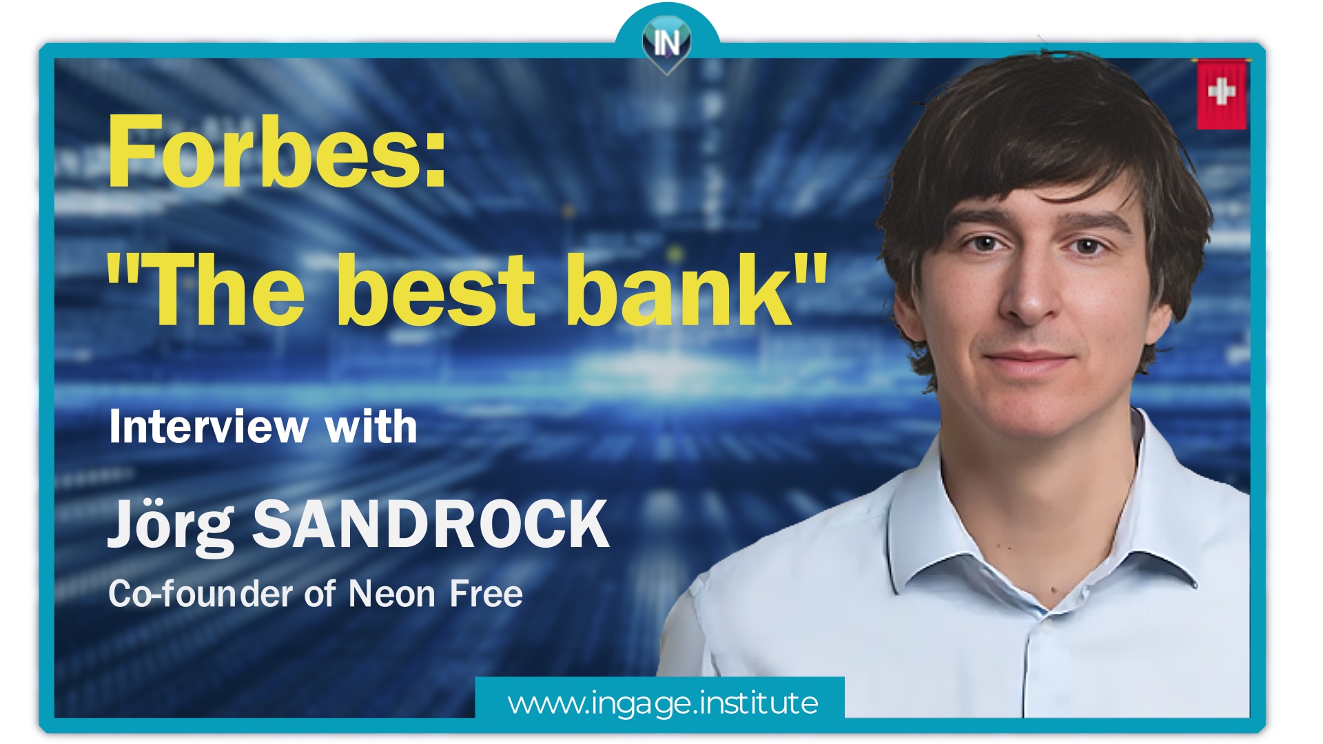 Interview with Neon Free CEO - The INGAGE Institute